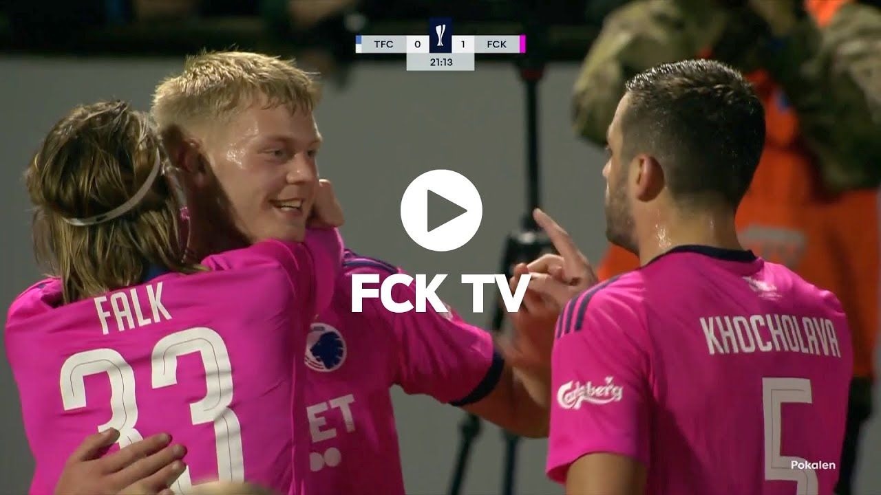 Highlights: Thisted 1-3 FCK | F.C. København